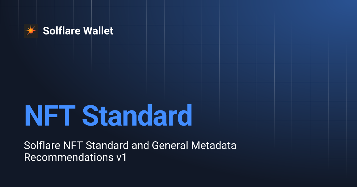 NFT Standard | Solflare Wallet